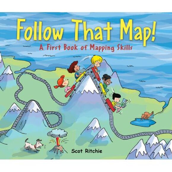 Scot Ritchie | Other | Follow That Map A First Book Of Mapping Skills ...
